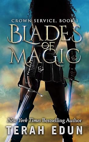 Review: Blades of Magic (Crown Service #1) by Terah Edun – Angel's Book ...