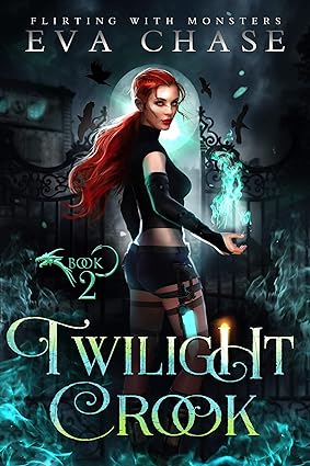 Review: Twilight Crook (Flirting With Monsters, #2) by Eva Chase ...
